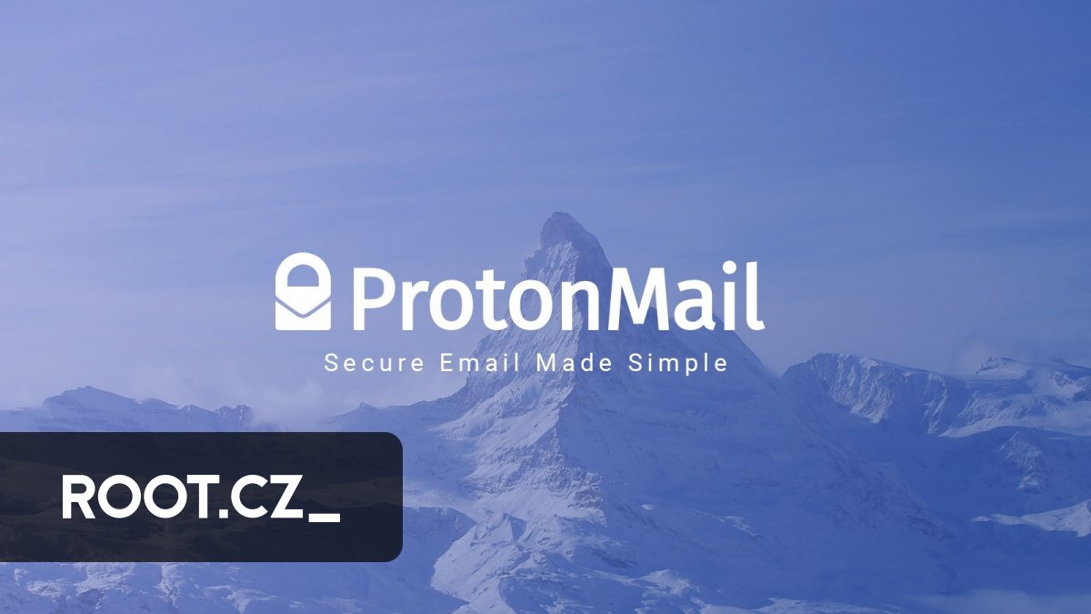 Zranitelnost ve webové aplikaci ProtonMail umožňovala únik e-mailů - Root.cz