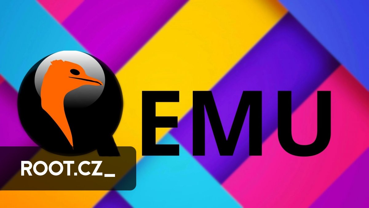 QEMU 10.0 přináší podporu front pro VirtIO SCSI a grafické ovladače pro macOS - Root.cz