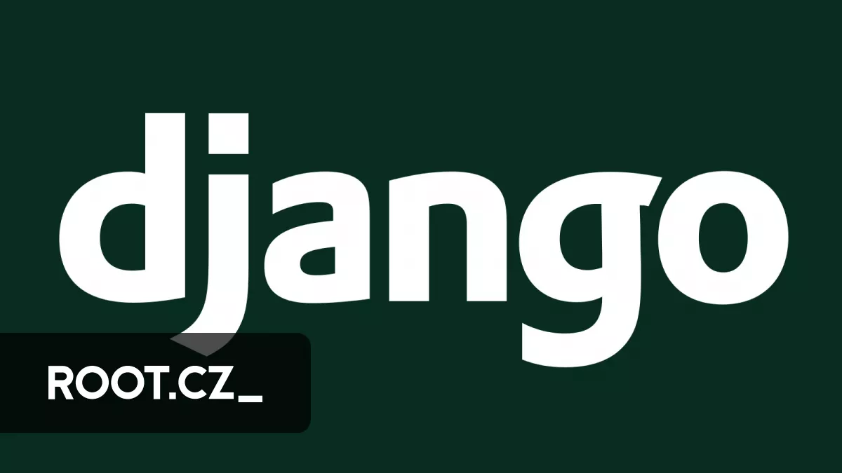 Vyšlo Django 5.0 - Root.cz