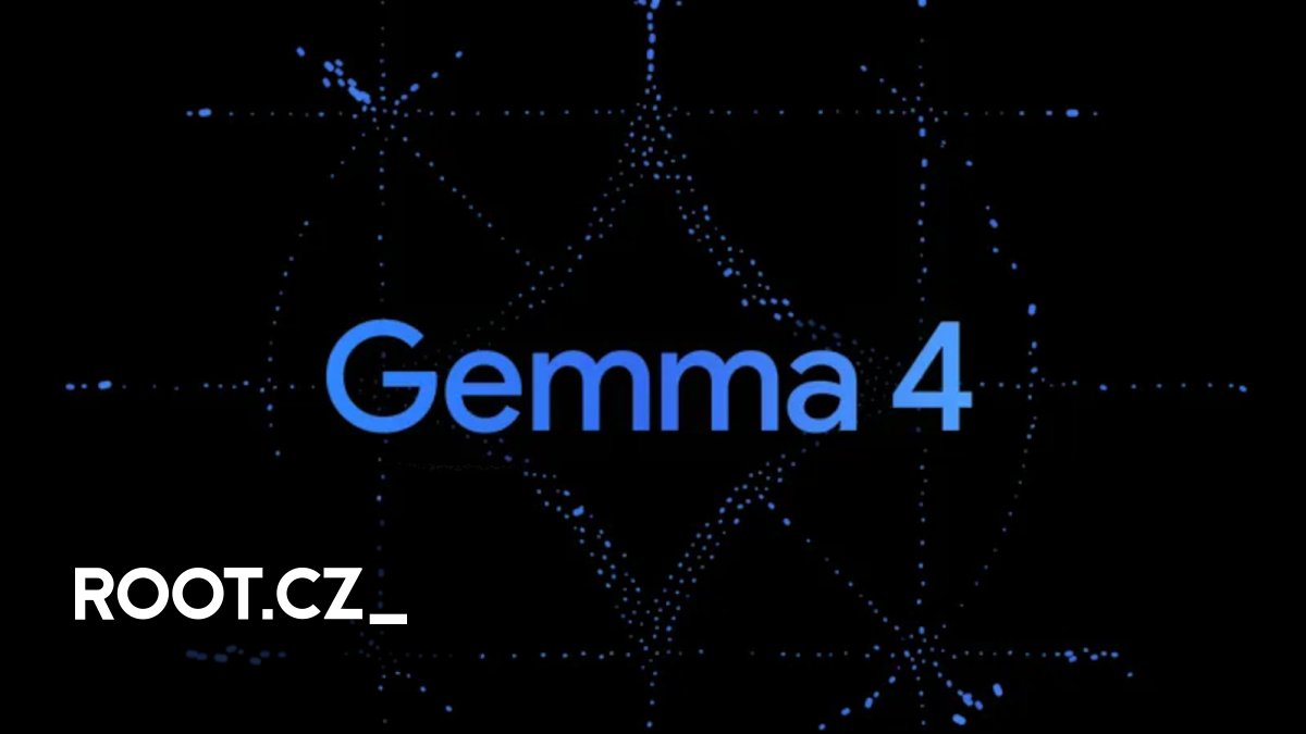 Gemma 4: nová séria otvorených modelov od Google DeepMind - Root.cz