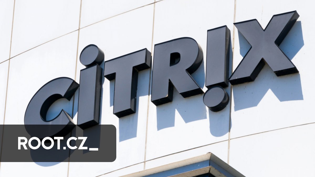 Postřehy z bezpečnosti: kritické zranitelnosti Citrix ADC a Citrix Gateway - Root.cz