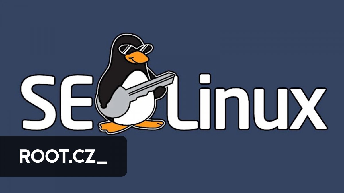 OpenSUSE Tumbleweed přechází z AppArmor na SELinux - Root.cz